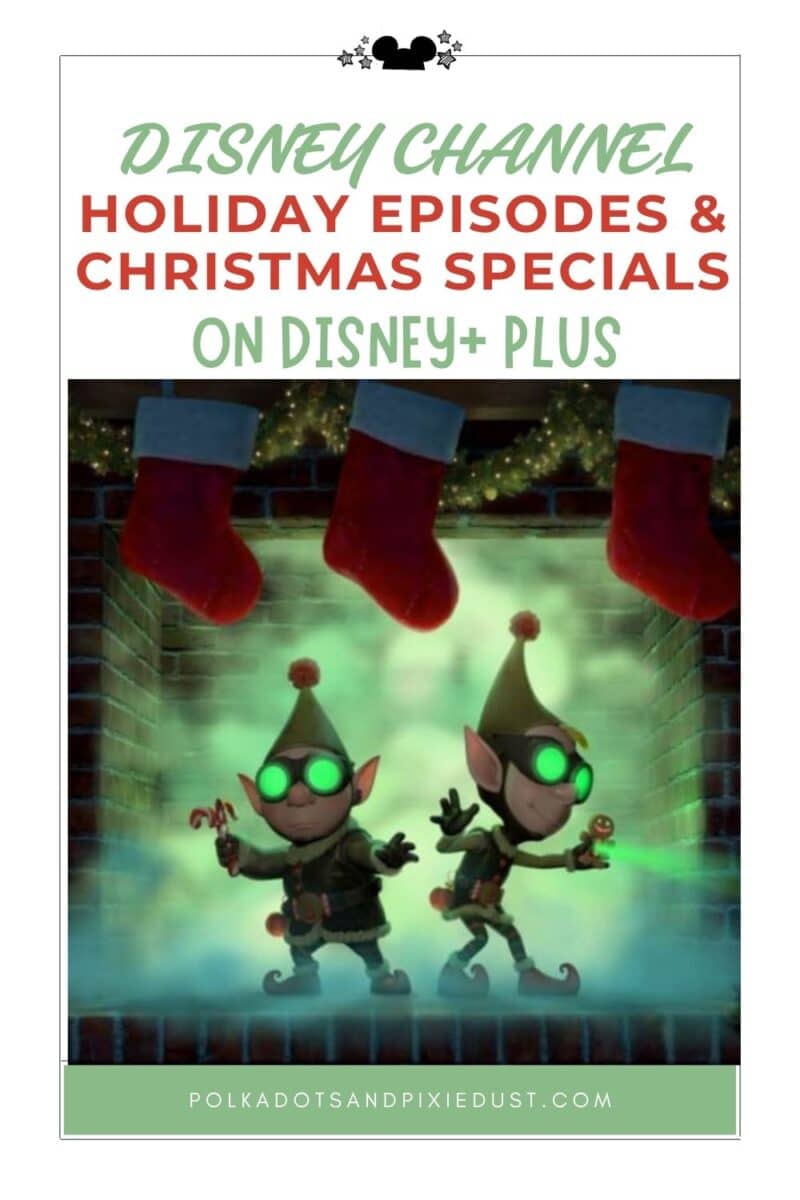 Disney Channel Christmas Episodes and Disney+ Plus Christmas Specials ...